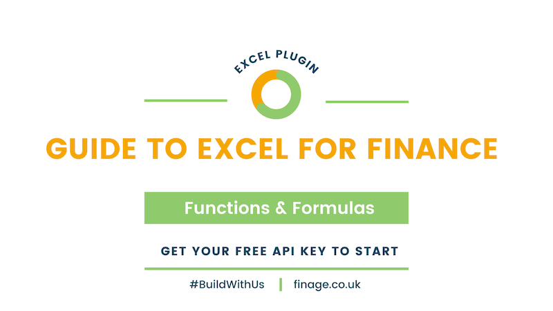 Guide to Excel for Finance – Functions & Formulas | Finage Blog