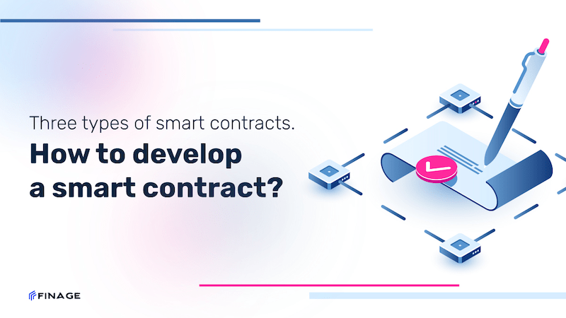 HOW TO DEVELOP A SMART CONTRACT? | Finage Blog
