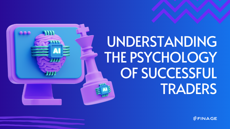 Understanding the Psychology of Successful Traders | Finage Blog